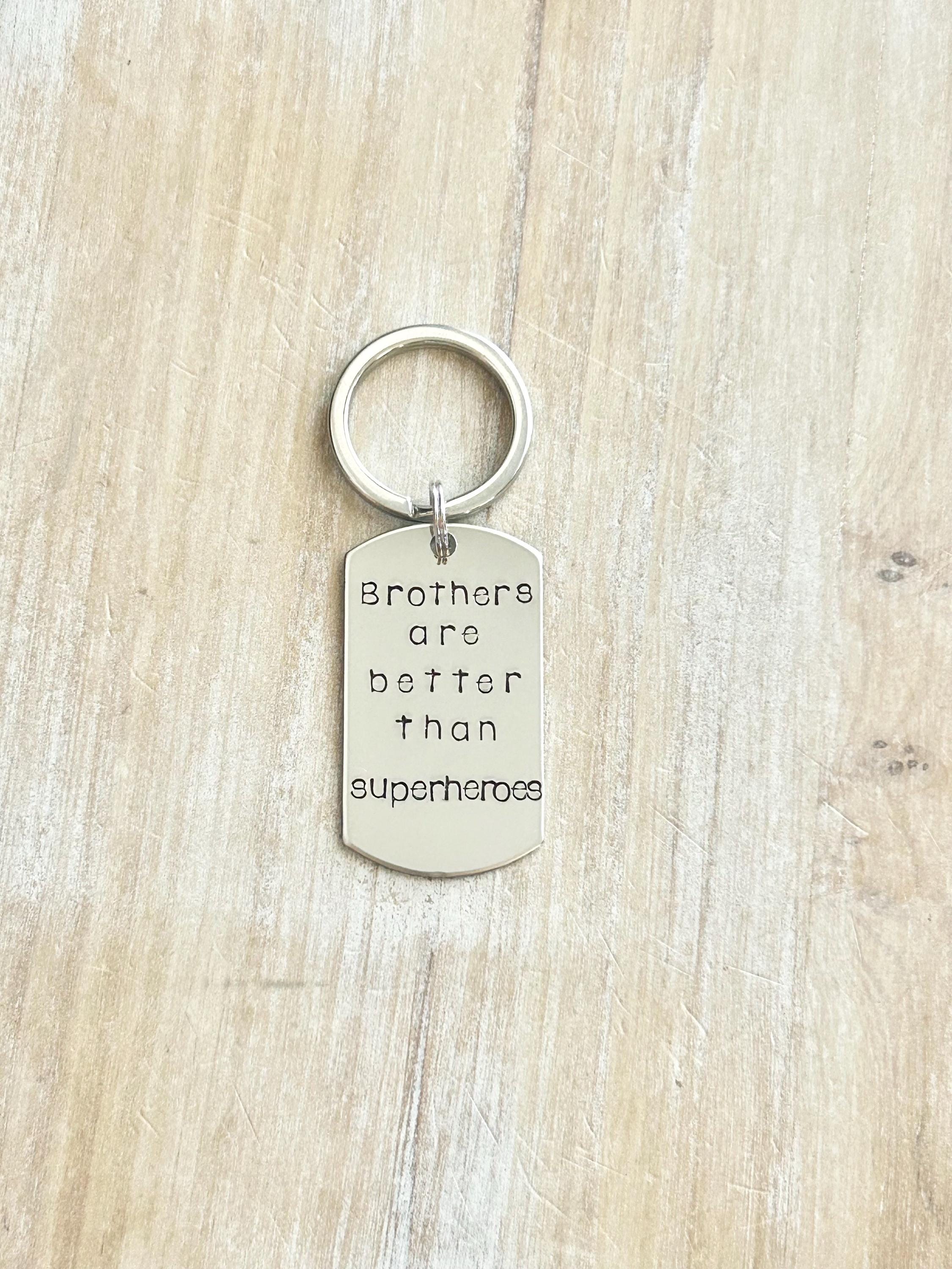 Brother Keychain Brothers Are Better Than Superhero Gift for Brother ...