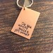 Quote Keychain Special Message Keychain Handstamped Keychain - Etsy
