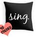 Sing Pillow, Singer Pillow, Sing Quote Pillow, Singer Quote, Singing ...