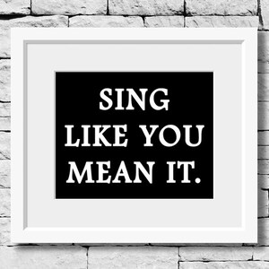 Sing Quote, Singer, Music Teacher, Music Room Decor, Student Musician ...