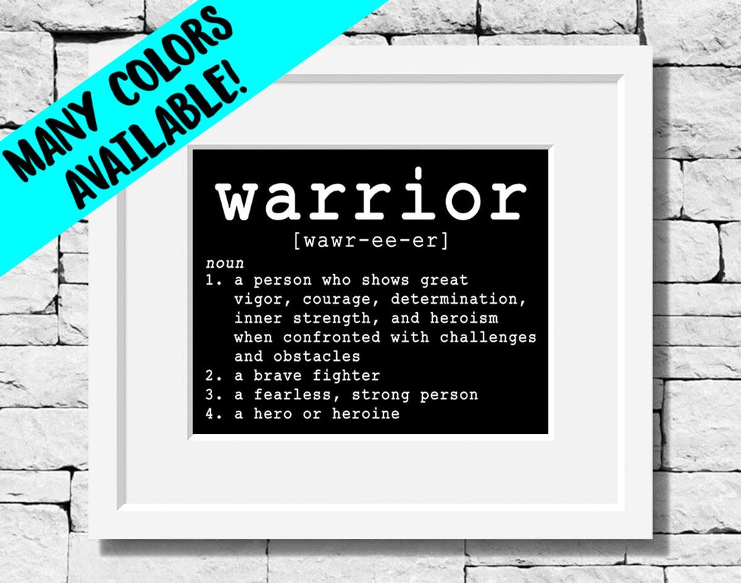 Warrior Definition, Warrior Print, Inspirational Gifts, Survivor Gift ...