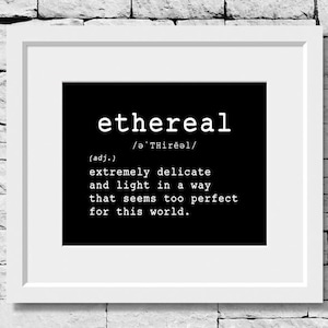 Ethereal Definition Ethereal Print Beautiful Words Print - Etsy