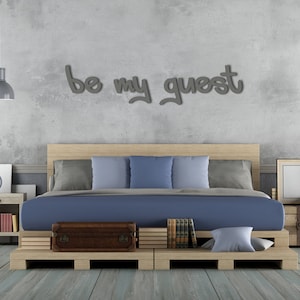 Be My Guest, Be Our Guest Sign, Be My Guest Sign, Be Our Guest, Home ...
