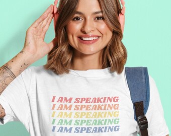 I Am Speaking Shirt | Etsy