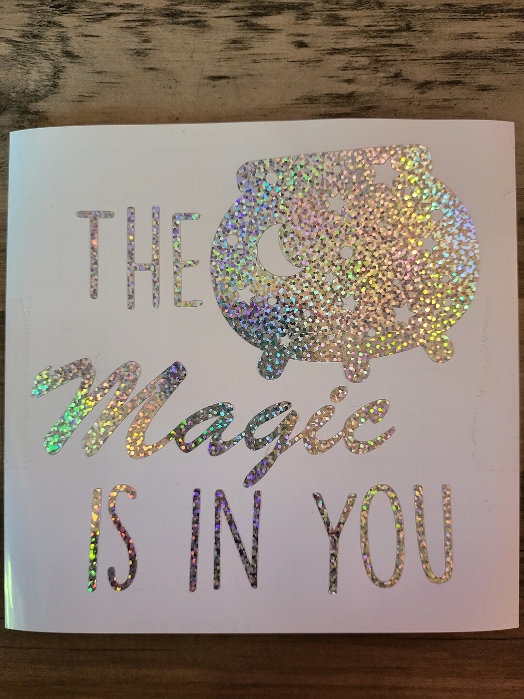 The Magic is in You Holographic Vinyl Decal 5" X 5" - Etsy