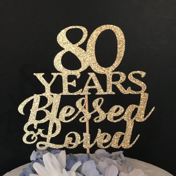 80 Years Loved Cake Topper - Etsy
