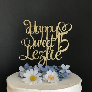 Any Name, Happy Sweet 15 Cake Topper, Happy Sweet Fifteen Cake Topper ...