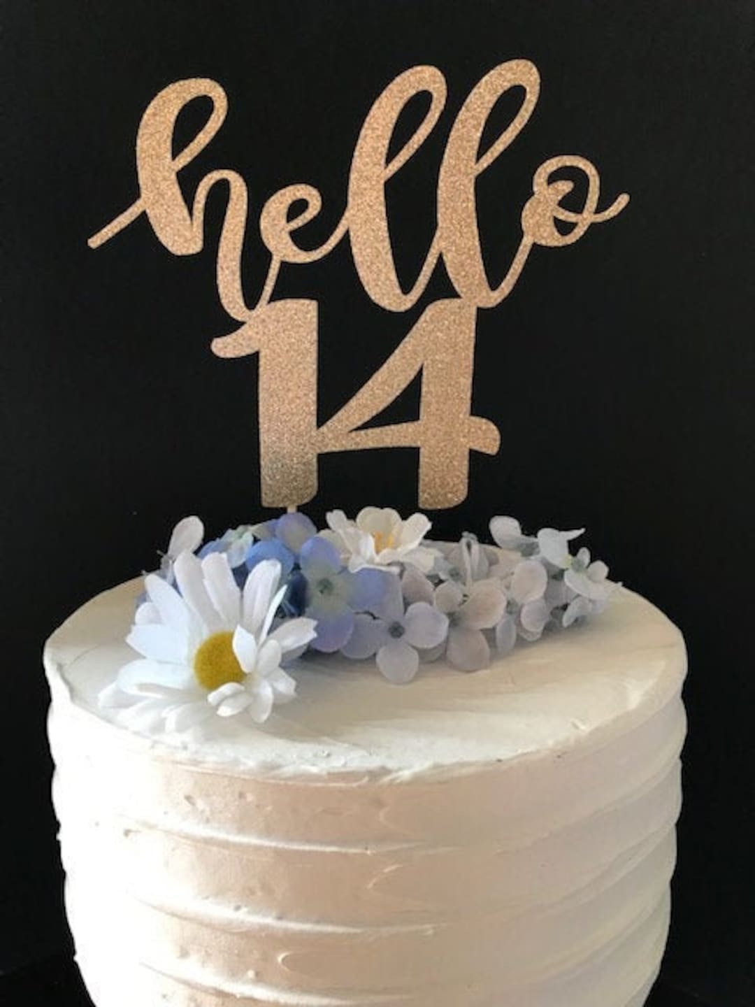 Hello 14 Cake Topper, Any Age Cake Topper, Fourteenth Birthday Cake ...