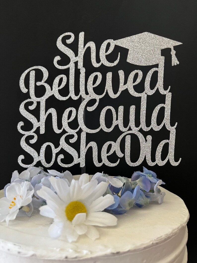 She Believed She Could so She Did Cake Topper Graduation Cake | Etsy