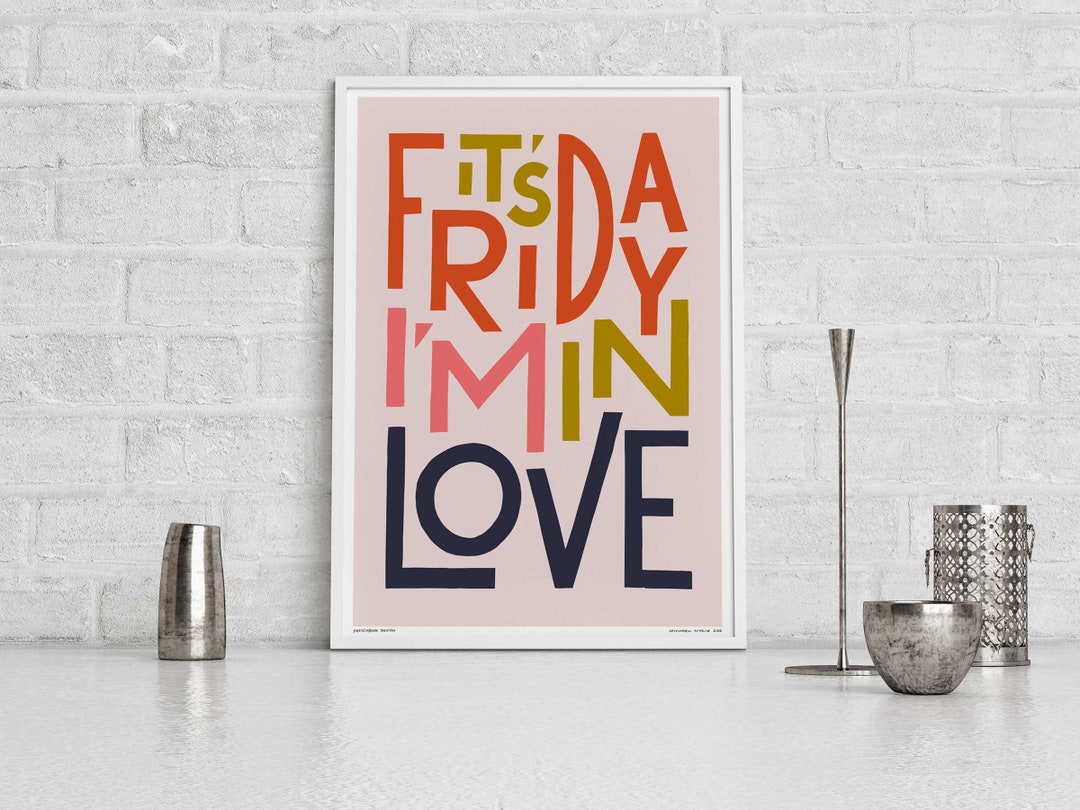 Friday I'm in Love Wall Art Print | Love Song Lyric 90s Music Poster ...