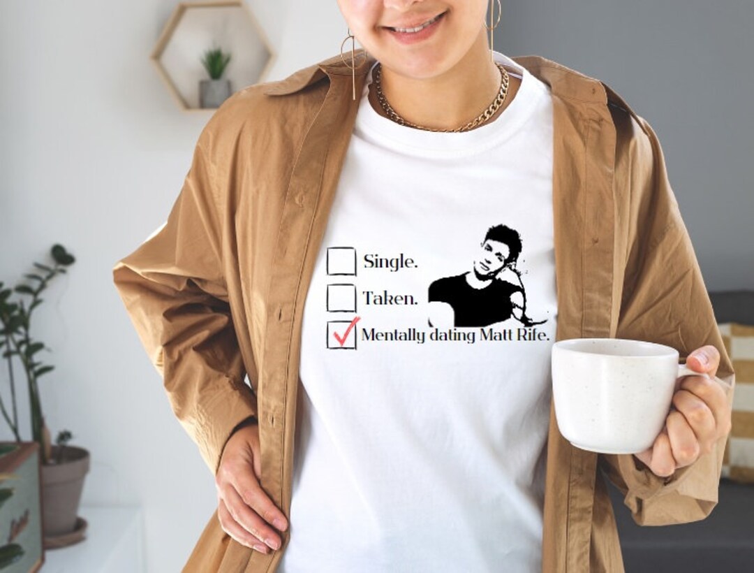Mentally Dating Matt Rife PNG & SVG Files {sublimation, Prints, Cricut ...