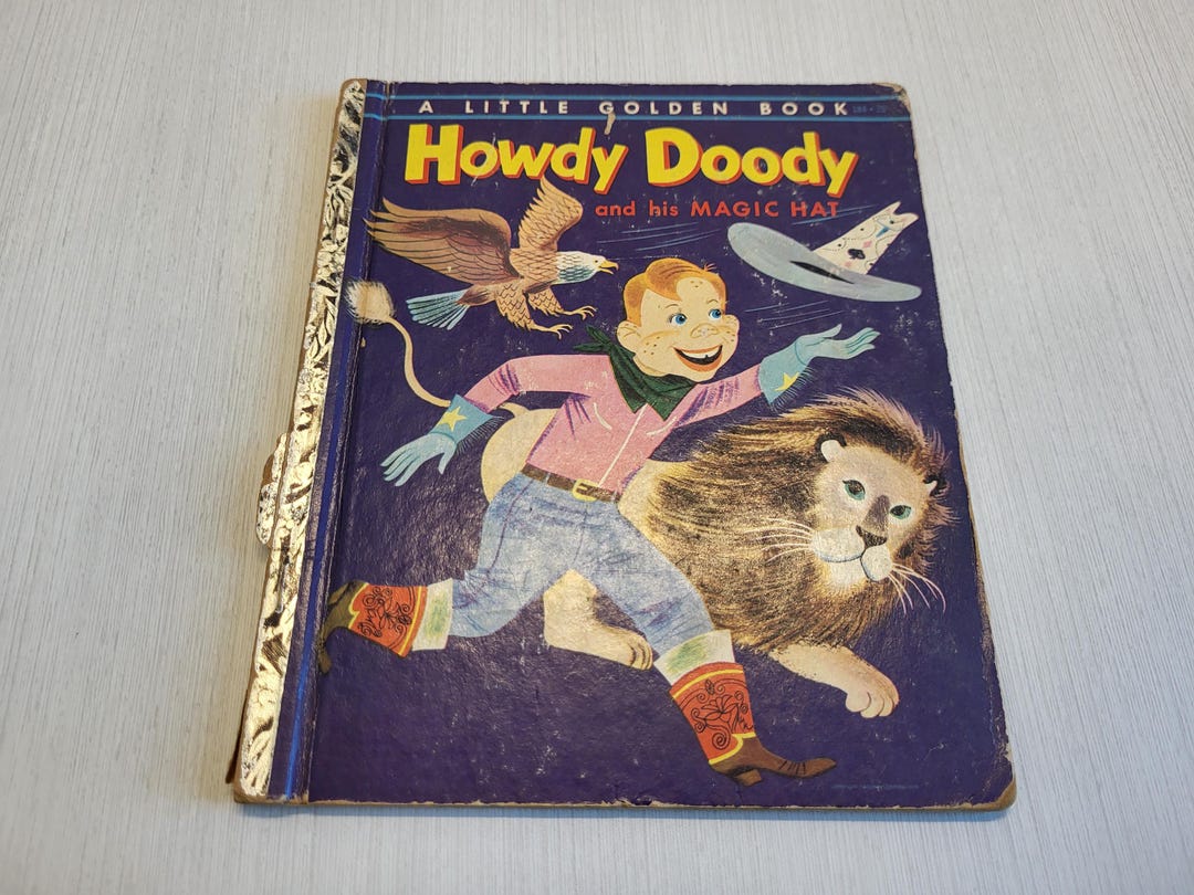 Little Golden Book Howdy Doody and His Magic Hat 1st "a" Print 1954 ...