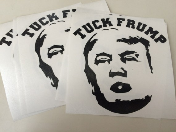 Tuck Frump Stickers Bernie Sanders Campaign Donald Trump | Etsy