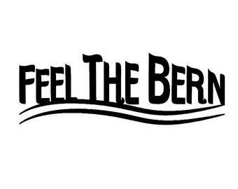 Feel the Bern Bernie Sanders Stickers Vinyl Stickers - Etsy