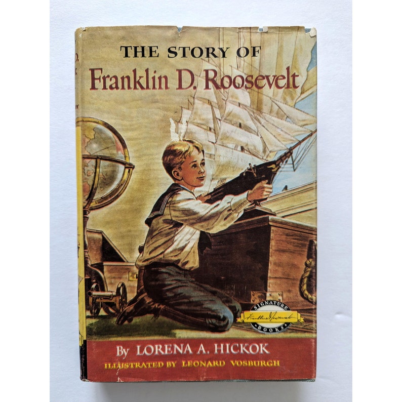 The Story of Franklin D. Roosevelt by Lorena A. Hickok Vintage ...
