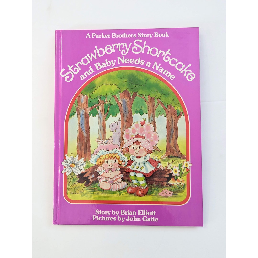 Strawberry Shortcake and Baby Needs a Name Vintage 1984 Children's Book ...