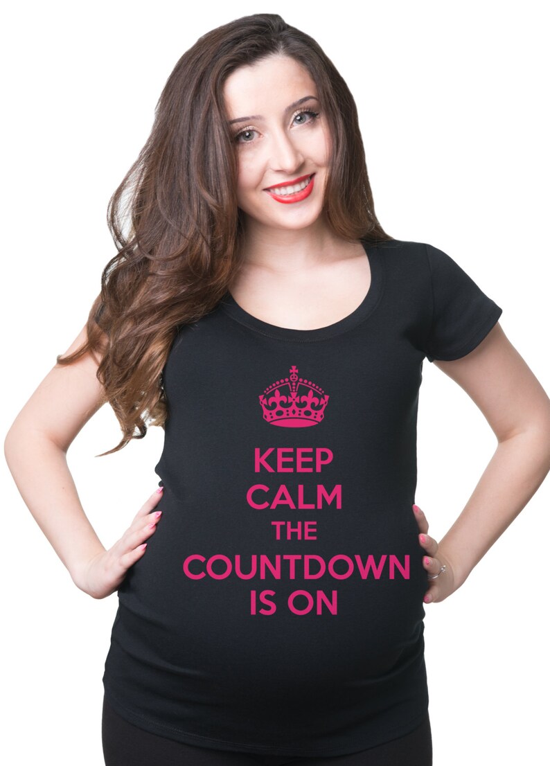 Maternity T Shirts Tee Keep Calm the Countdown is on T-shirt T - Etsy