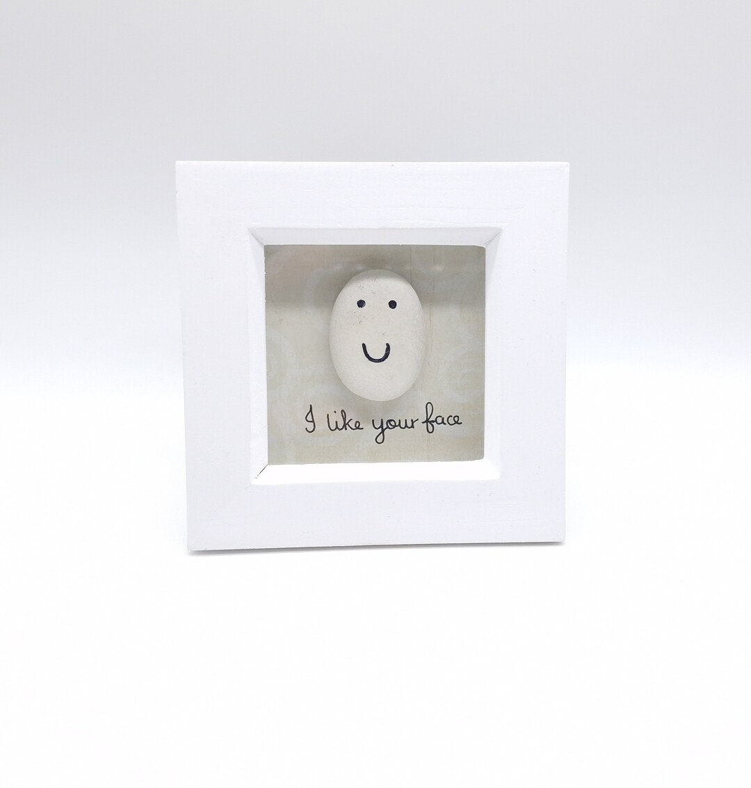 Pebble Face White Box Frame I Like Your Face Handmade Gift for a Loved ...