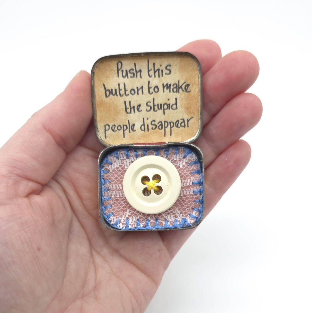 Handmade Upcycled Tin With Magic Stupid People Button - Humorous and ...