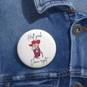 Colonel Reb Hell Yeah Damn Right Ole Miss Rebels Pin Buttons - Etsy