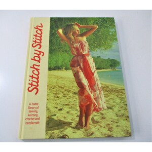 Stitch by Stitch Home Library of Sewing Knitting Crochet Needlecraft ...