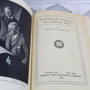 History Book President Woodrow Wilson as I Know Him by Joseph P Tumulty ...