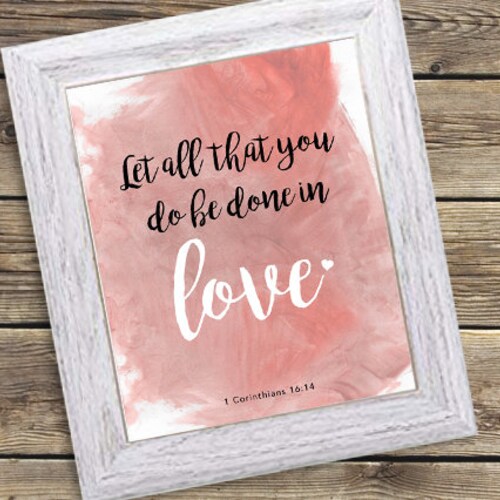 Let All That You Do Be Done in Love Sign Bible Verse Wall Art - Etsy