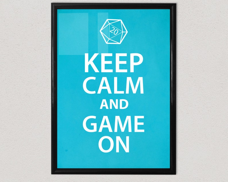 Keep Calm And Game On PRINT | Etsy