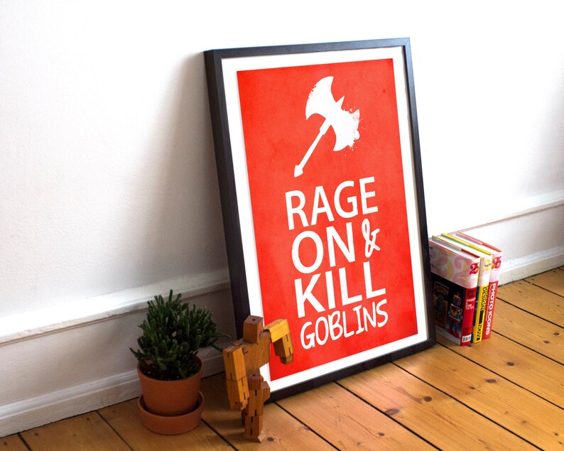 Rage on and Kill Goblins PRINT - Etsy