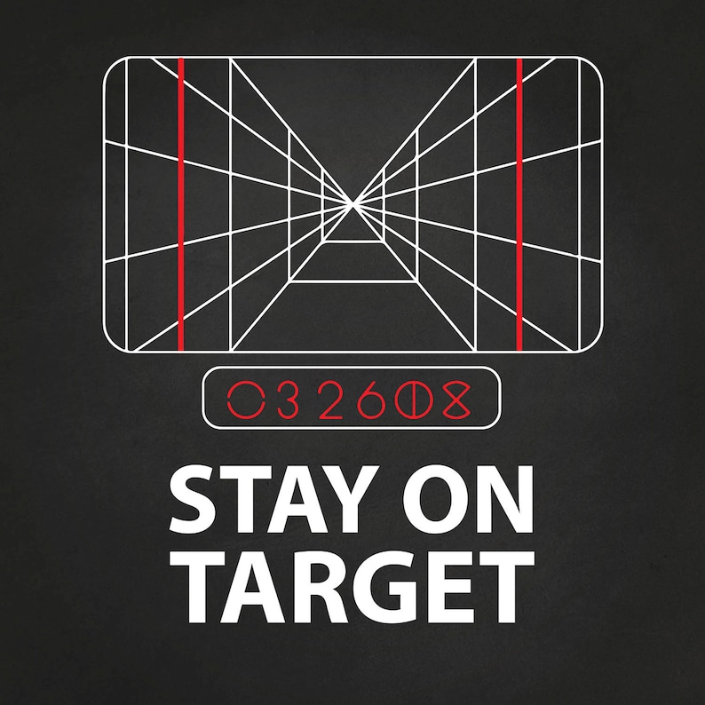Stay on Target Star Wars Artwork PRINT | Etsy