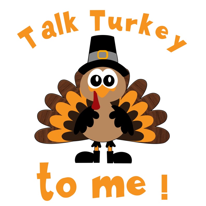 Talk Turkey to Me Thanksgiving Svg Files Including Clip Art and ...