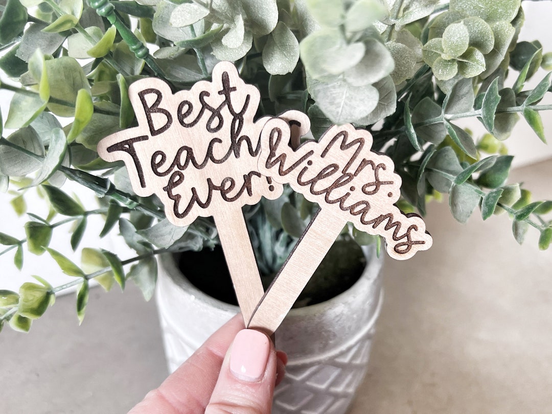 Personalized Best Teacher Ever Plant Stake - Custom Teacher ...