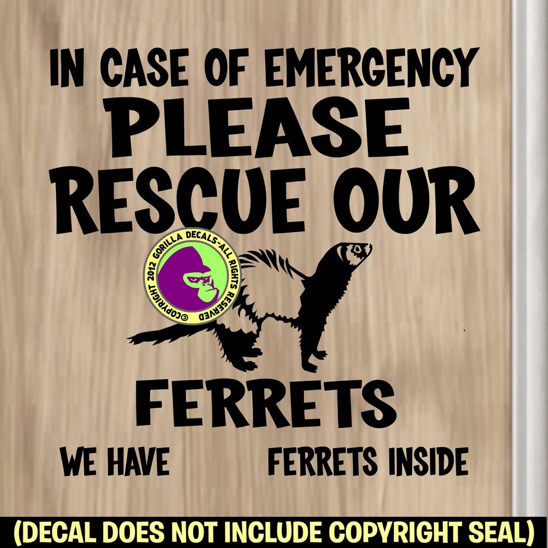RESCUE OUR FERRETS Emergency Front Door Ferret Pet Window Sign Vinyl ...