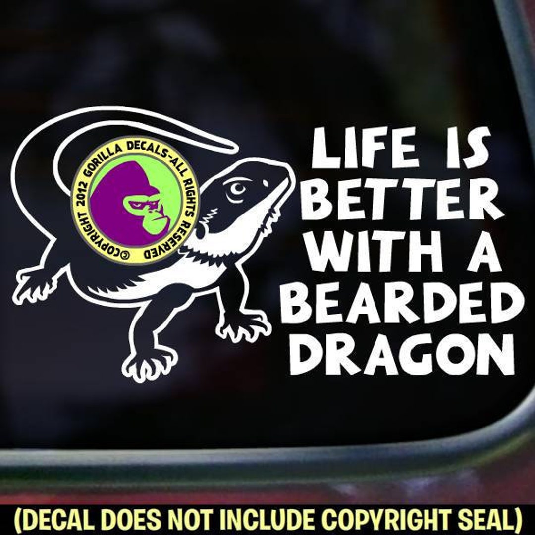 LIFE IS BETTER With a Bearded Dragon Reptile Lizard Vinyl Decal Sticker ...