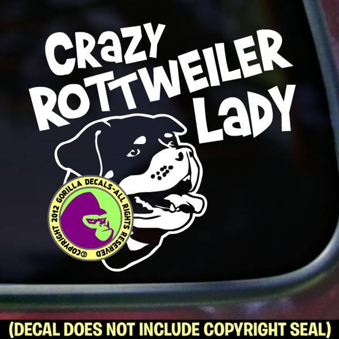 CRAZY ROTTWEILER LADY Dog Breed Car Window Sign Vinyl Decal Sticker - Etsy