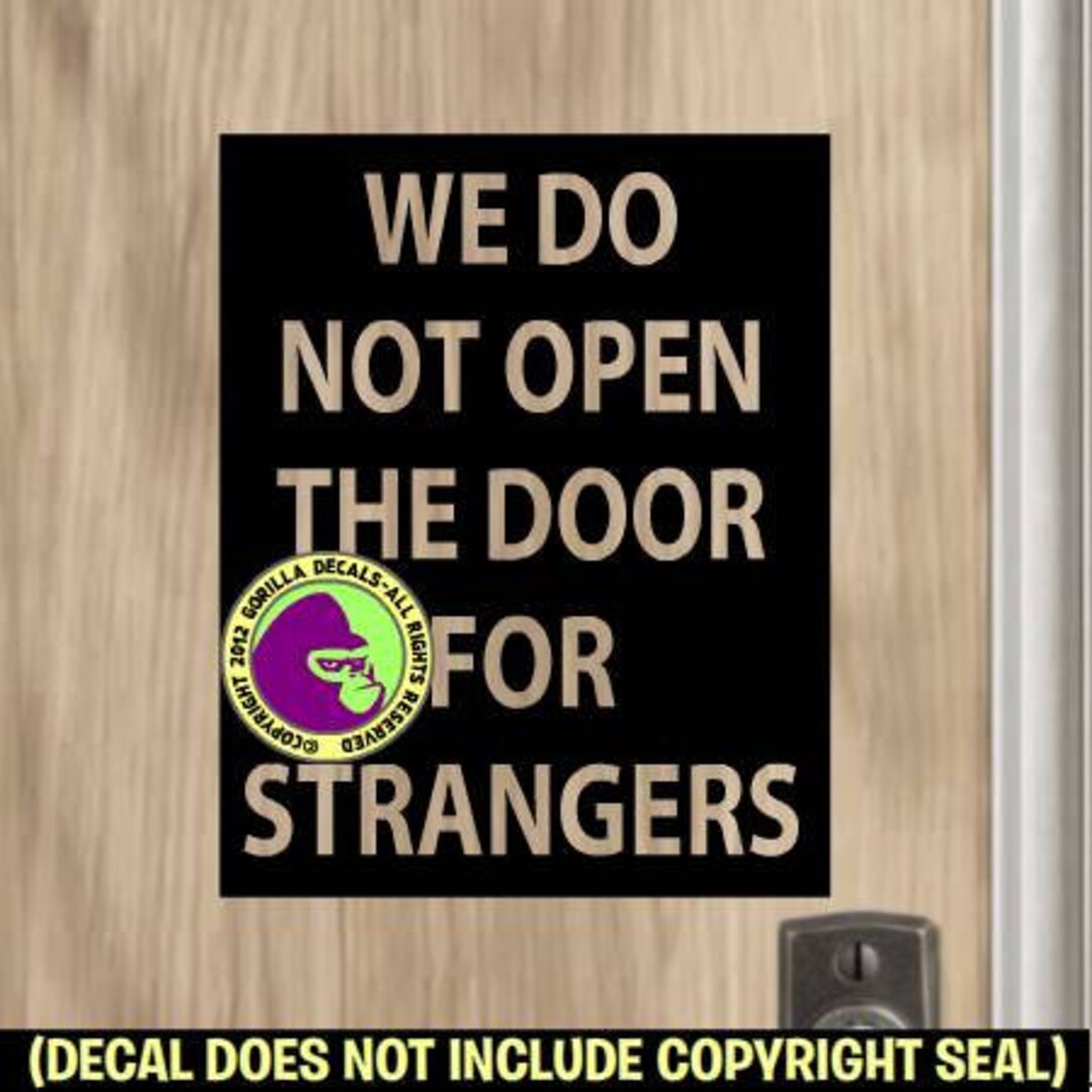 Do NOT OPEN Door for STRANGERS Front Door No Solicitors Privacy ...