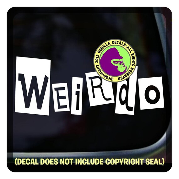 Weirdo 1 Weird Strange Vinyl Decal Sticker - Etsy