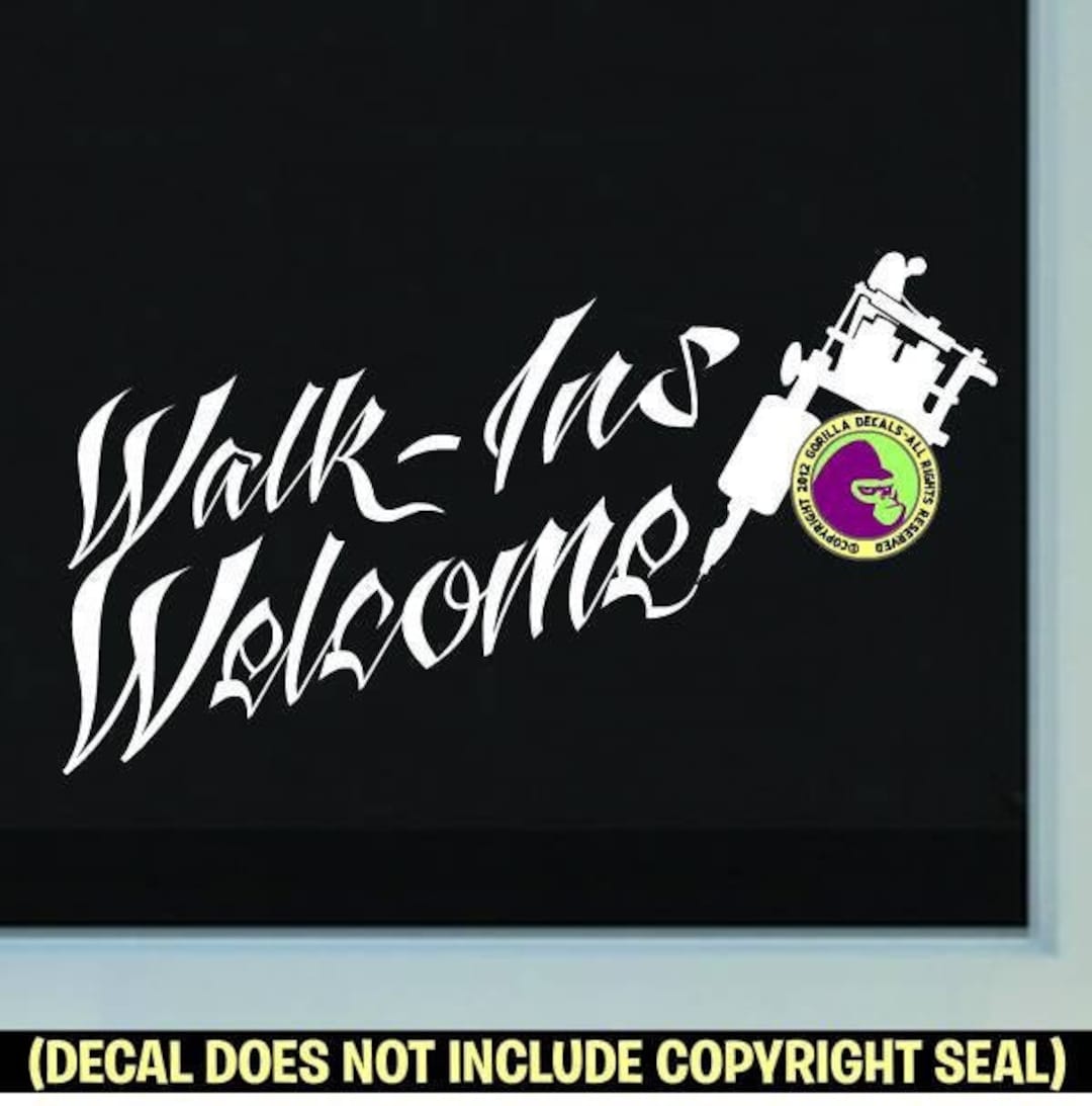 TATTOO WALK-INS Welcome Front Door Window Shop Parlor Sign Vinyl Decal ...