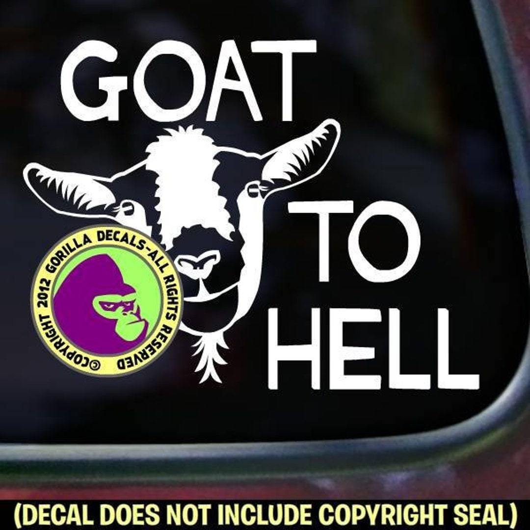 GOAT TO HELL Funny Farm Animal Vinyl Decal Sticker - Etsy