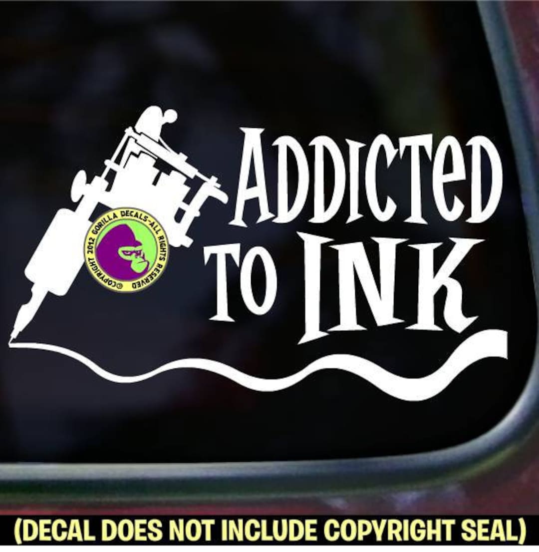 ADDICTED TO INK Tattoo Machine Artist Vinyl Decal Sticker - Etsy