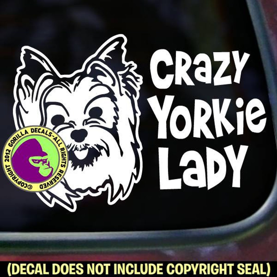 CRAZY YORKIE LADY Dog Yorkshire Terrier Breed Car Window Sign Vinyl ...