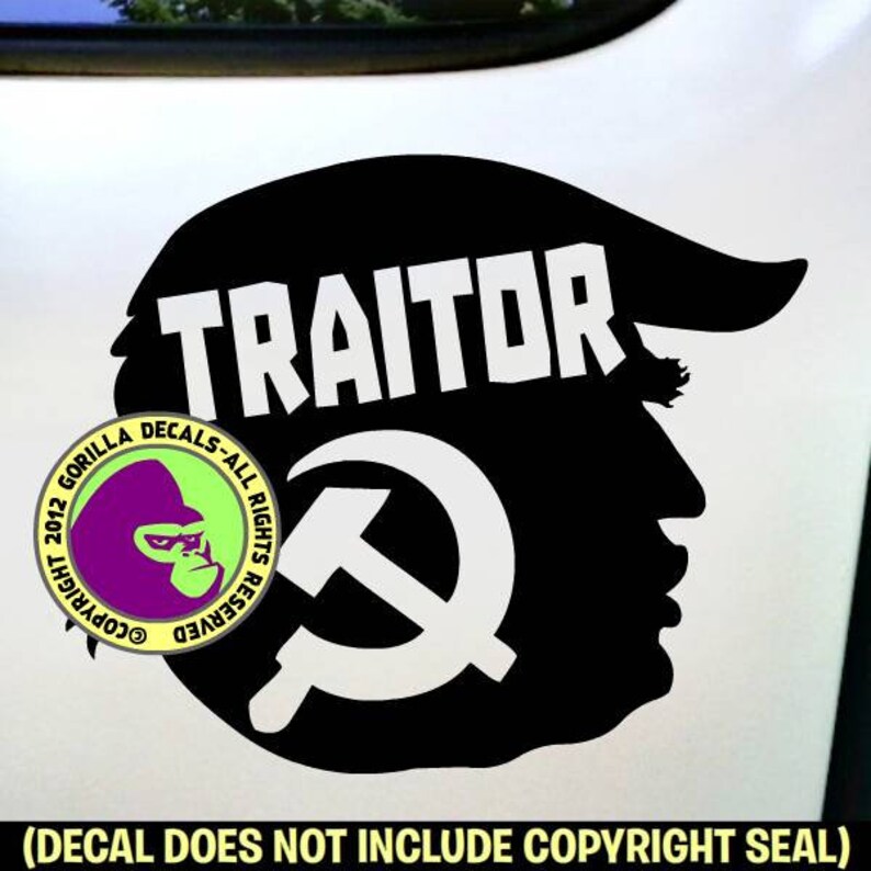 TRAITOR Trump Anti Russia Resist President Vinyl Decal Sticker - Etsy