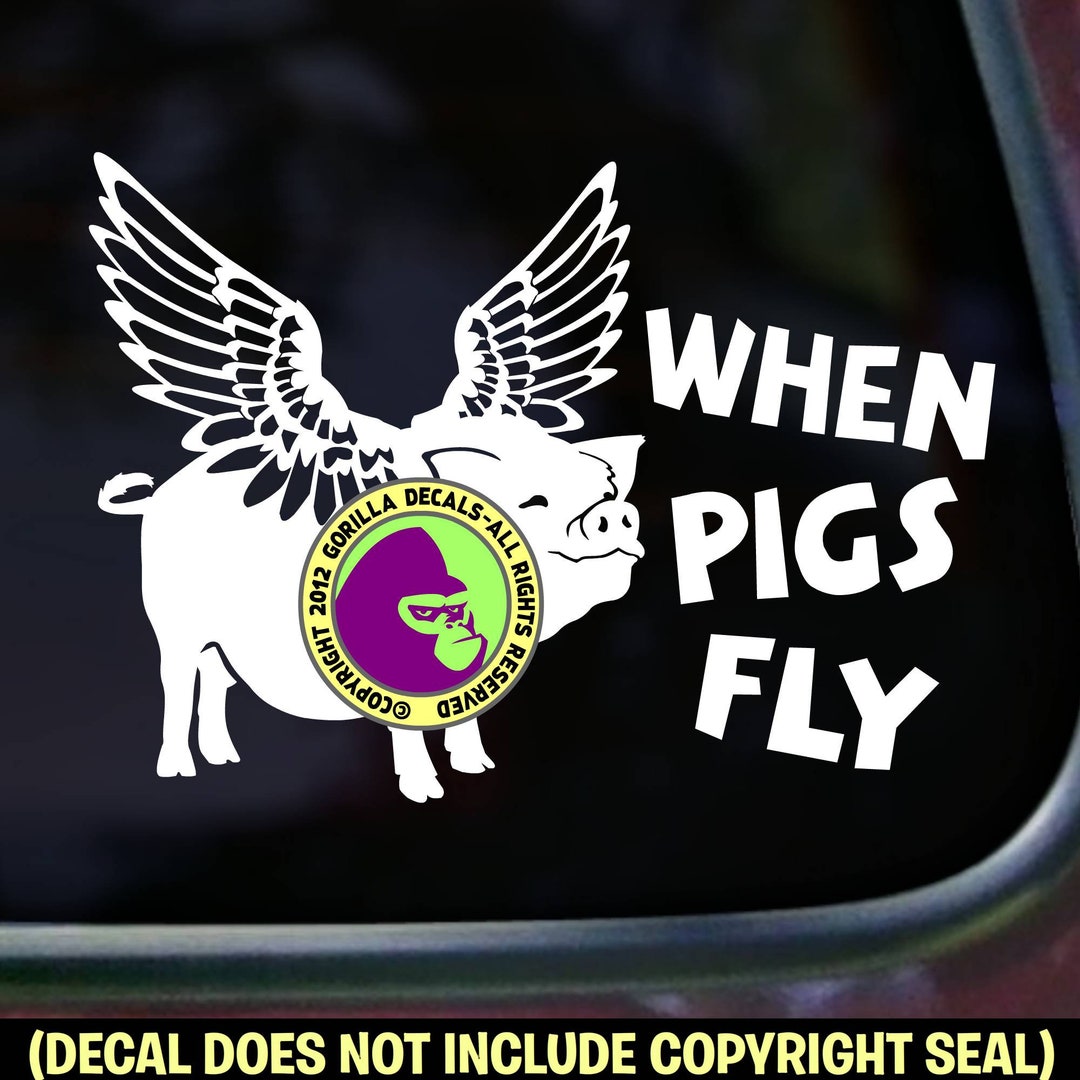 WHEN PIGS FLY Funny Pot Belly Pig Angel Fly Vinyl Decal Sticker - Etsy