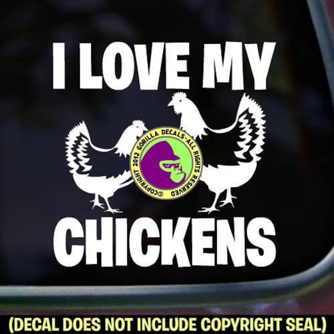I LOVE MY CHICKENS Chicken Hen Farm Bird Vinyl Decal Sticker - Etsy