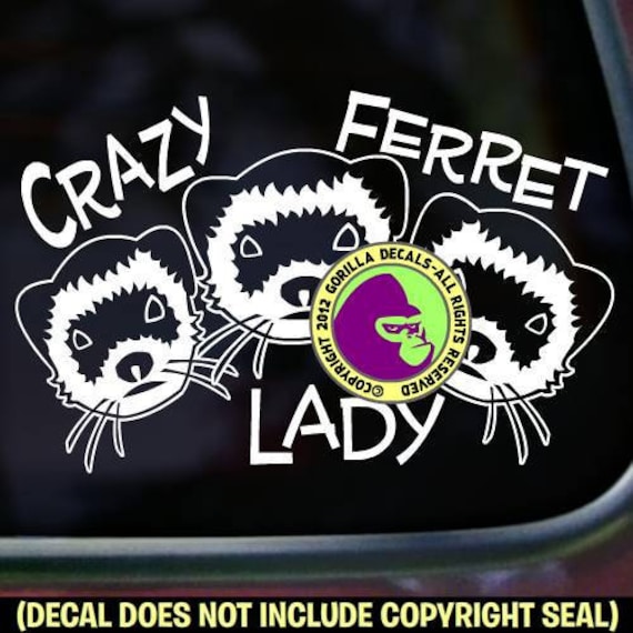 CRAZY FERRET LADY Weasel Pet Love Vinyl Decal Sticker - Etsy