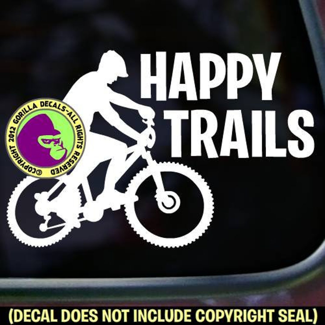 HAPPY TRAILS Mountain Bike Biker - Love Riding Biking Vinyl Decal ...