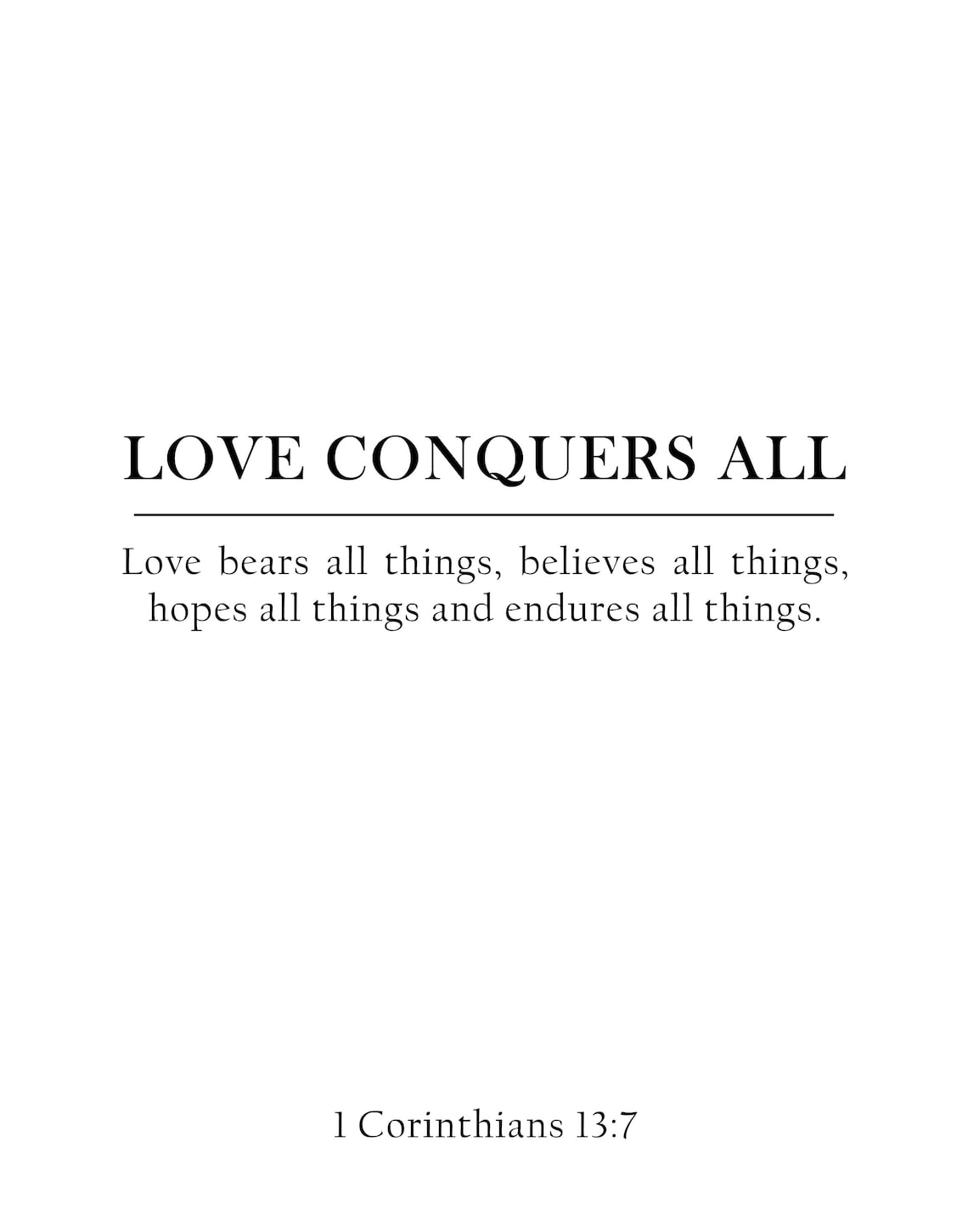 LOVE CONQUERS ALL 1 Corinthians 13:17 Bible Verse Scripture | Etsy