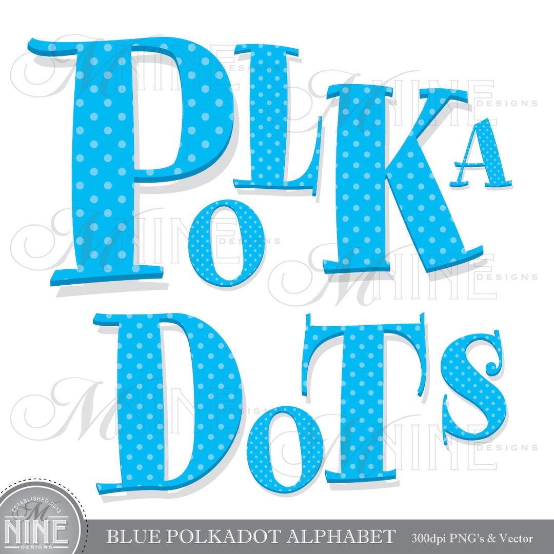 BLUE POLKADOT ALPHABET Clipart Digital Clip Art Vector File, Instant ...