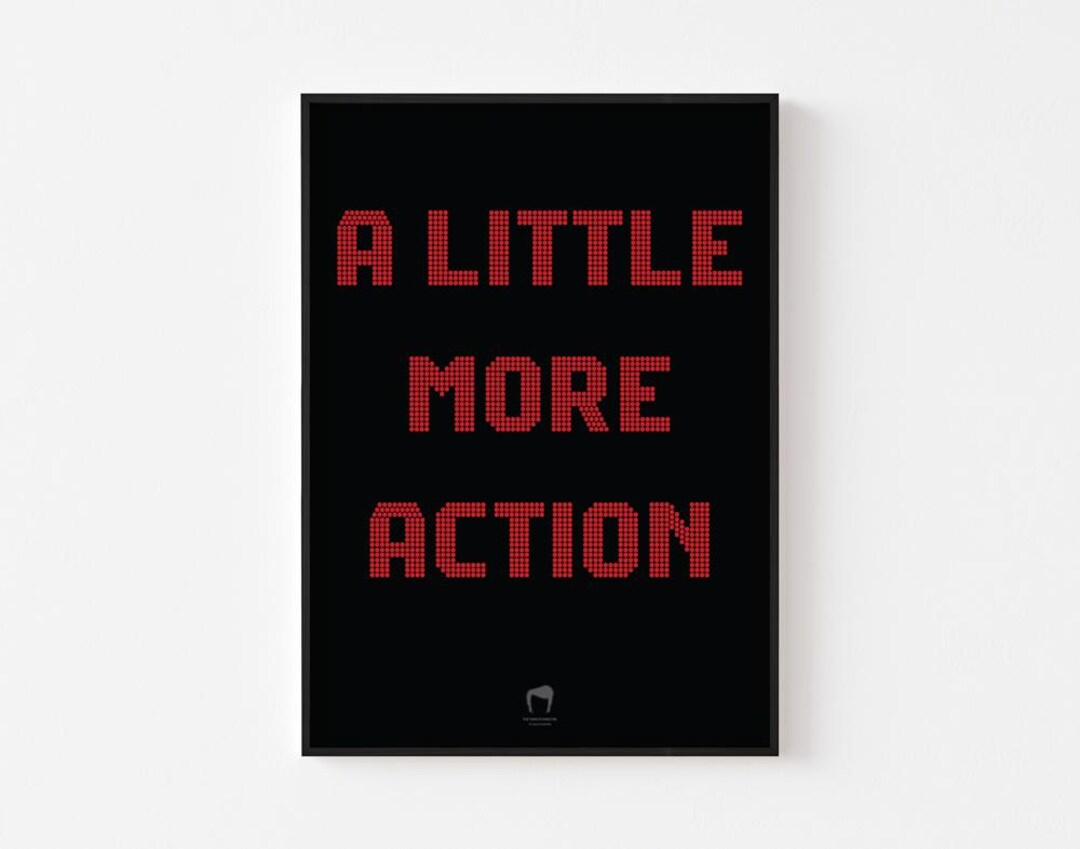 A Little Less Conversation - A Little More Action Poster Print | King's ...