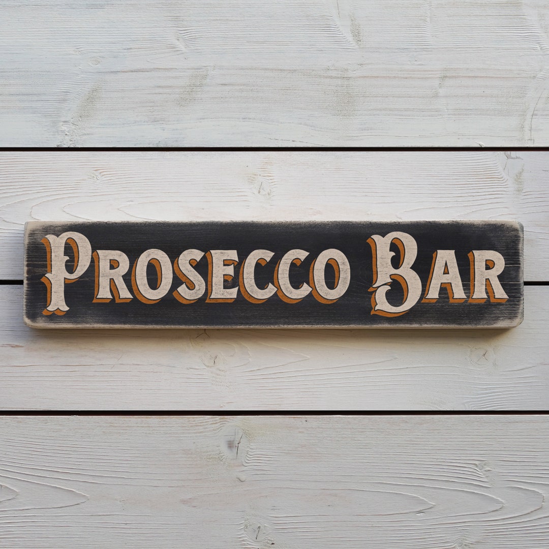 PROSECCO BAR - Vintage Style Wooden Sign. Handmade Retro Home Gift - Etsy